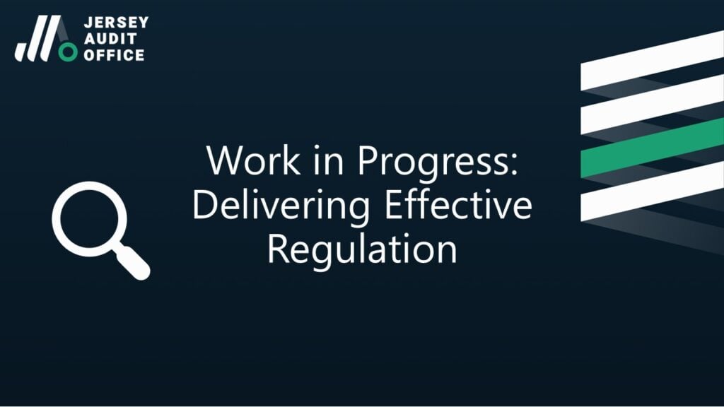 Delivering Effective Regulation audit specification published | Jersey ...